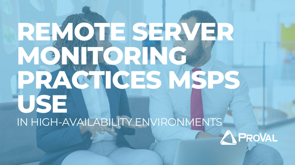 Remote Server Monitoring Practices MSPs Use in High-Availability ...
